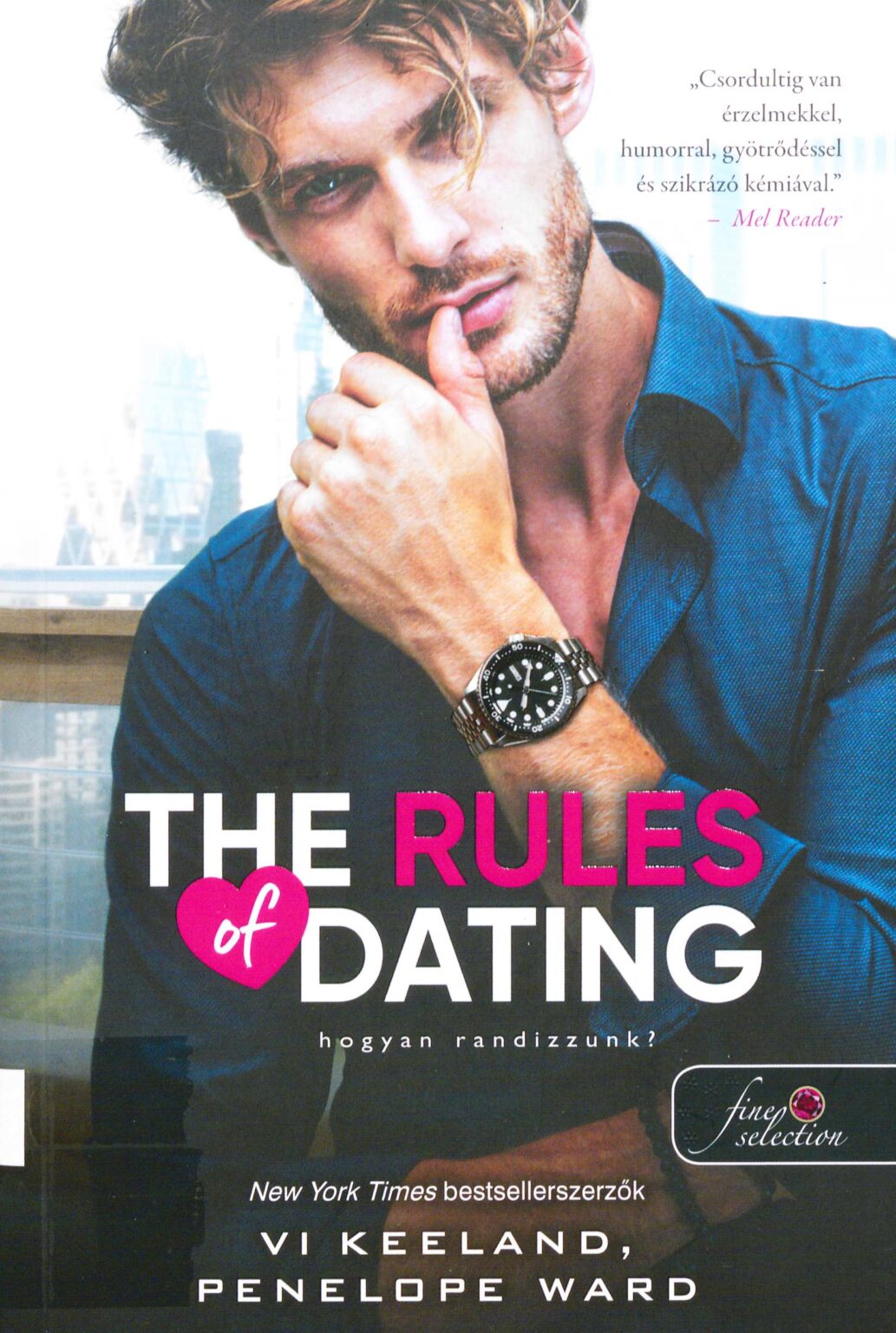 Vi Keeland · Penelope Ward: The Rules of Dating – Hogyan randizzunk ...